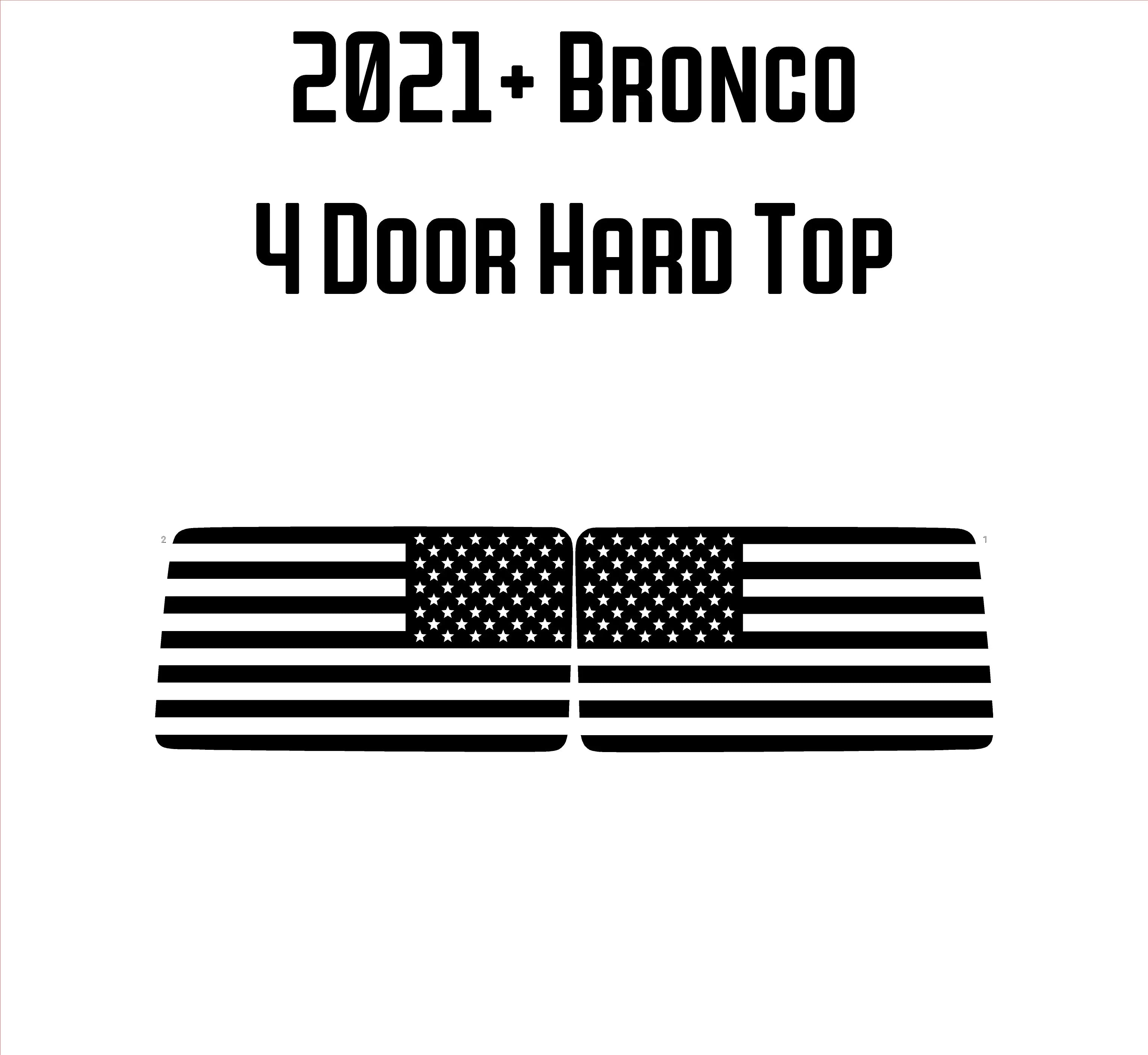American Flag Rear Window Overlays - 2021+ Bronco 4 Door – Bucking ...